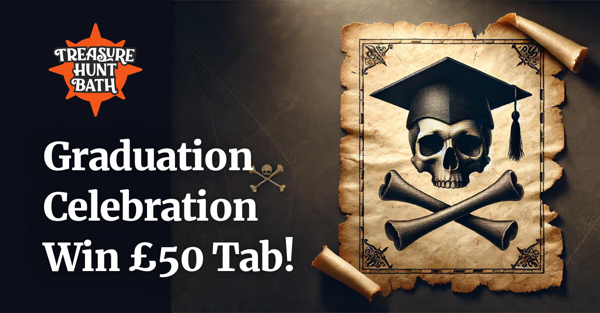 Treasure Hunt Bath’s Graduation Celebration – Win a £50 bar tab!